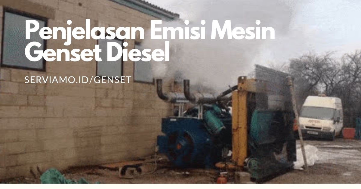 Penjelasan Emisi Mesin Genset Diesel - Distributor Genset